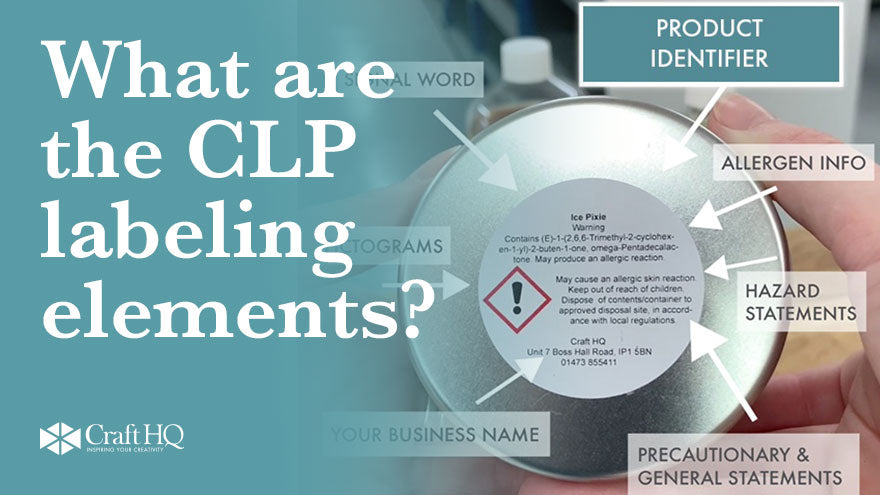 CLP labelling elements and what they mean – Craft HQ